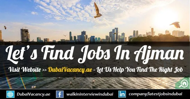 500+ Jobs in Ajman Latest Vacancies (January 2025)