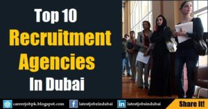 Top 10 Job Recruitment Agencies in Dubai UAE - You Should Know